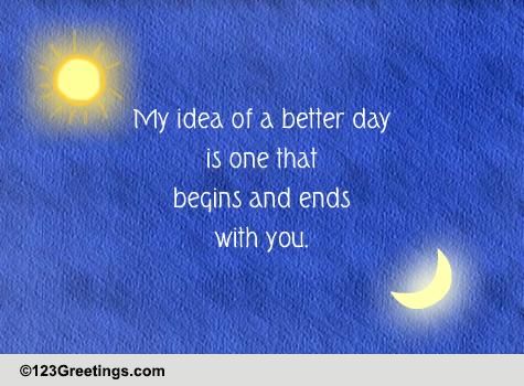 A Better Day Concept! Free Always Live Better Than Yesterday eCards ...
