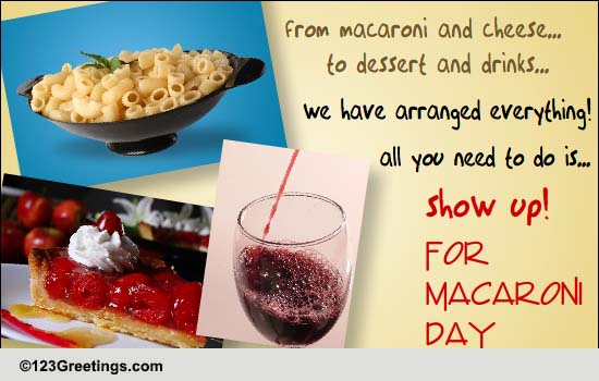 Happy Macaroni Day! Free Macaroni Day eCards, Greeting Cards | 123 ...