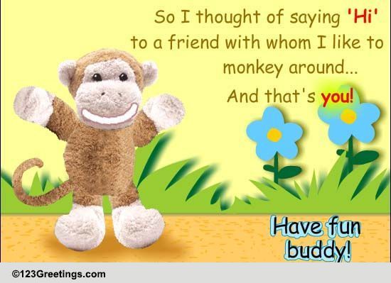 A Monkey 'Hi'! Free Monkey Day eCards, Greeting Cards | 123 Greetings