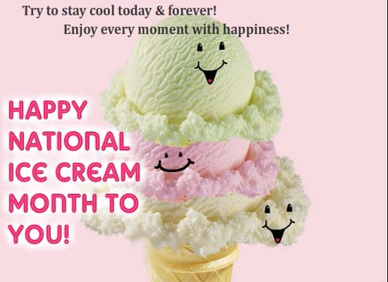 National Ice Cream Month Cards, Free National Ice Cream Month Wishes ...