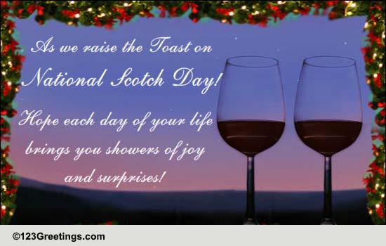 National Scotch Day... Free National Scotch Day eCards, Greeting Cards ...