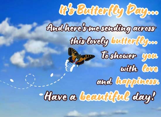 Sending You A Lovely Butterfly. Free Butterfly Day eCards | 123 Greetings