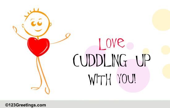 Love To Cuddle Up! Free Cuddle Up Day eCards, Greeting Cards | 123 ...