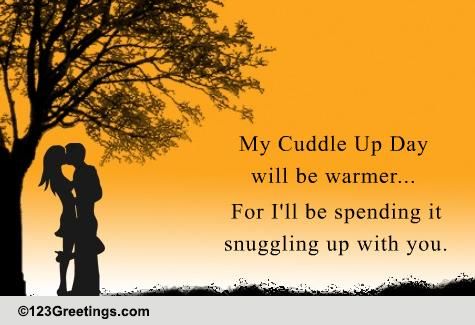 Warm Cuddling Moments... Free Cuddle Up Day eCards, Greeting Cards ...