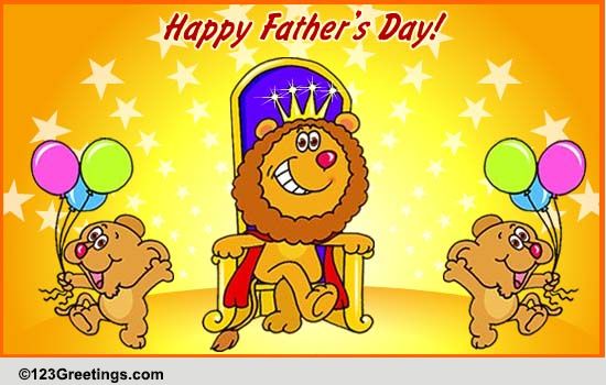 Dad... Have King Size Fun! Free Happy Father's Day eCards | 123 Greetings