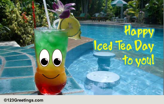 Iced Tea Day Cards, Free Iced Tea Day Wishes, Greeting Cards | 123 ...