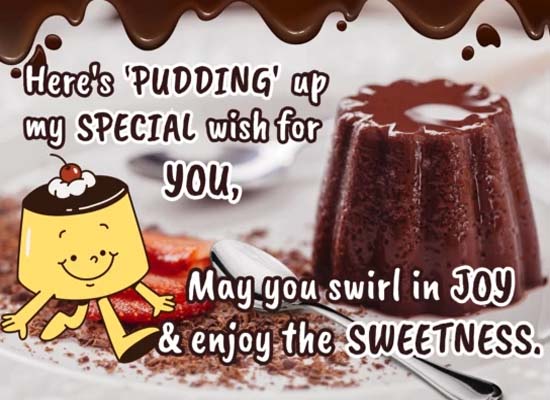 Special Wish On Chocolate Pudding Day. Free National Chocolate Pudding ...