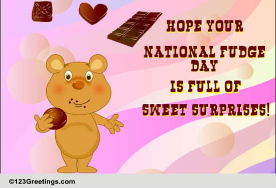 Sweet 'N... Free National Fudge Day eCards, Greeting Cards | 123 Greetings