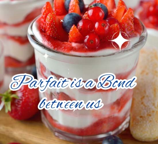 Bond Between Us! Free National Strawberry Parfait Day eCards | 123 ...