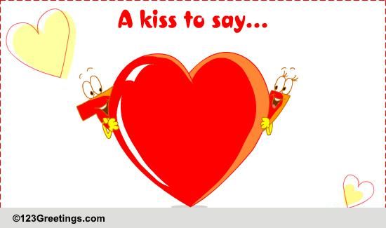 A Kiss To Say... Free Profess Your Love Day eCards, Greeting Cards ...