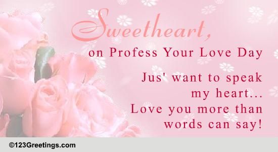 More Than Words Can Say... Free Profess Your Love Day eCards | 123 ...