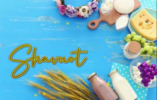 A Happy And Blessed Shavuot To You. Free Shavuot eCards, Greeting Cards ...
