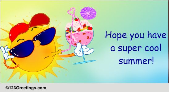 A Cool Summer... Free Happy Summer eCards, Greeting Cards | 123 Greetings