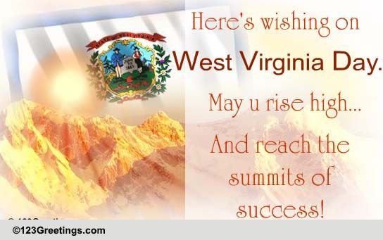 A Day Of Awakening! Free West Virginia Day eCards, Greeting Cards | 123 ...