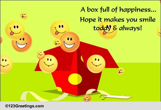 Smile Today & Always... Free I Want You to be Happy Day eCards | 123 ...