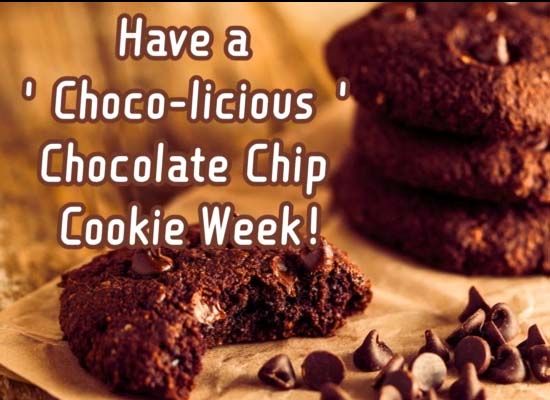 Chocolate Chip Cookie Week Cards, Free Chocolate Chip Cookie Week ...