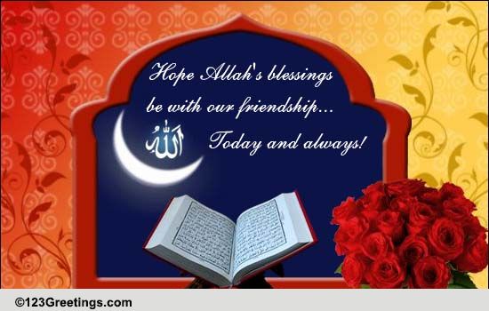 Allah's Blessings For Your Friend. Free Friends eCards, Greeting Cards ...