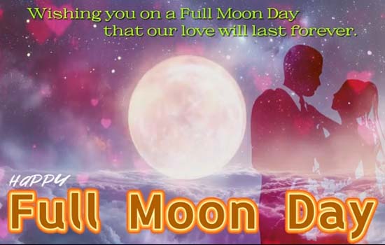 Lovely Full Moon Day Card For You. Free Full Moon Day eCards | 123 ...