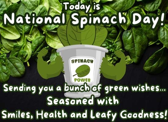 National Spinach Day Cards, Free National Spinach Day Wishes | 123 ...