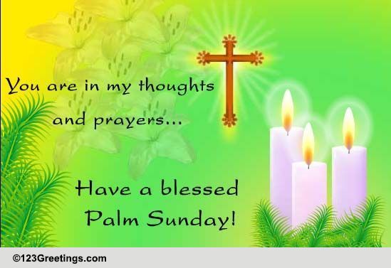You Are In My Thoughts & Prayers. Free Palm Sunday eCards | 123 Greetings