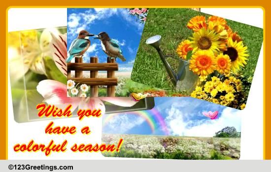 Colorful Season... Free Magic of Spring eCards, Greeting Cards | 123 ...