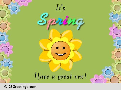 Wish A Great Spring... Free Happy Spring eCards, Greeting Cards | 123 ...