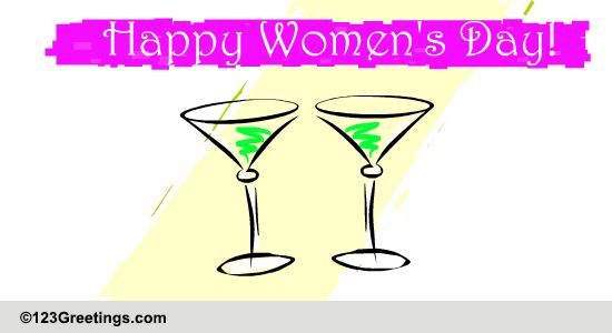 Women's Day Toast For Her! Free Happy Women's Day eCards, Greeting ...