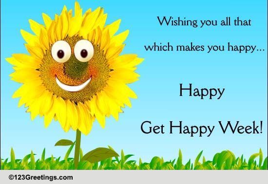 Happy Wishes... Free Get Happy Week eCards, Greeting Cards | 123 Greetings