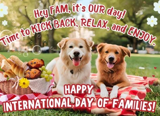 Hey Fam... It’s Our Day. Free International Day of Families eCards ...