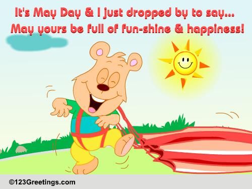 Fun-shine And Happiness... Free May Day eCards, Greeting Cards | 123 ...