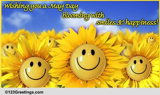 Smiles And Happiness... Free May Day eCards, Greeting Cards | 123 Greetings