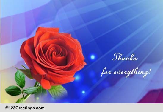 Thanks For Everything. Free Thank You eCards, Greeting Cards | 123 ...