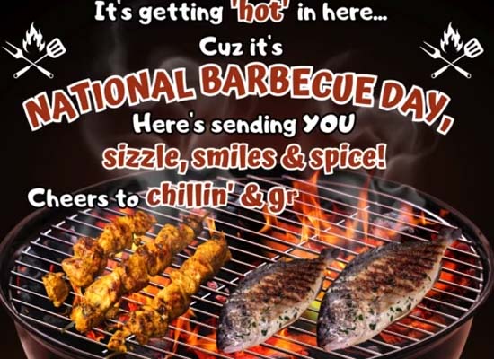 Sending You Sizzle, Smiles And Spice Free National Barbecue Day eCards ...