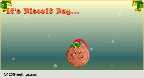 Enjoy Biscuit Day! Free National Biscuit Day eCards, Greeting Cards ...