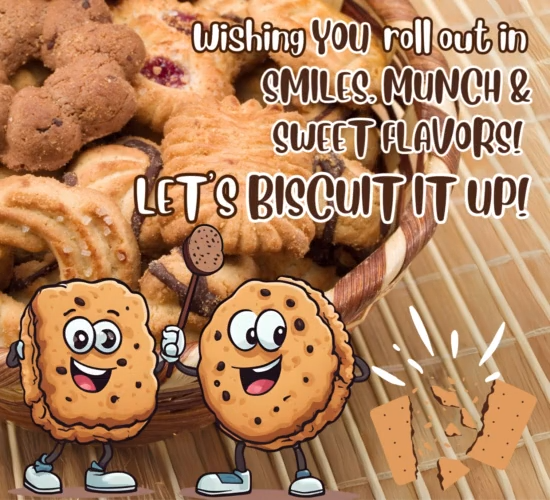 Lets Biscuit It Up! Free National Biscuit Day eCards, Greeting Cards ...