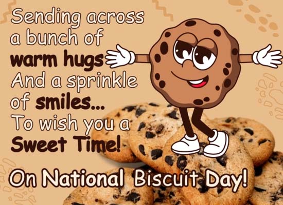 Wishing You A Sweet Time! Free National Biscuit Day eCards | 123 Greetings