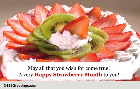 Happy National Strawberry Month! Free National Strawberry Month eCards ...