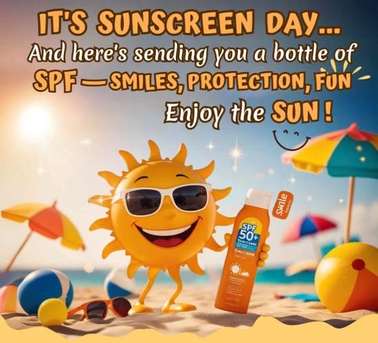 Special Spf Bottle For You Free Sunscreen Day eCards, Greeting Cards ...