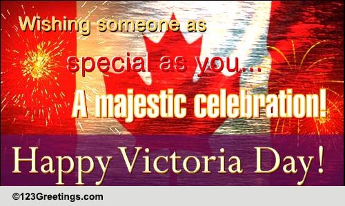 A Majestic Celebration! Free Victoria Day (Canada) eCards | 123 Greetings