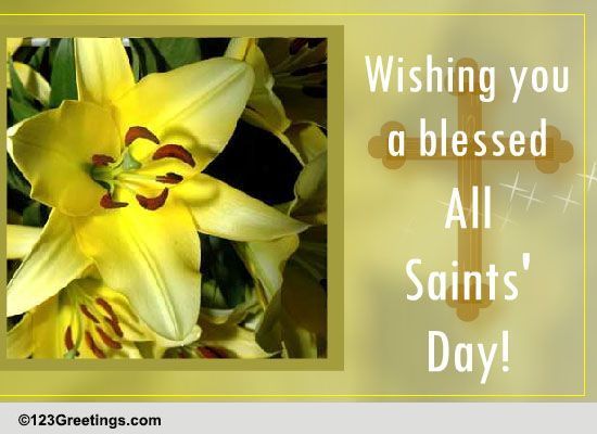 Wish A Blessed All Saints' Day! Free All Saints' Day eCards | 123 Greetings