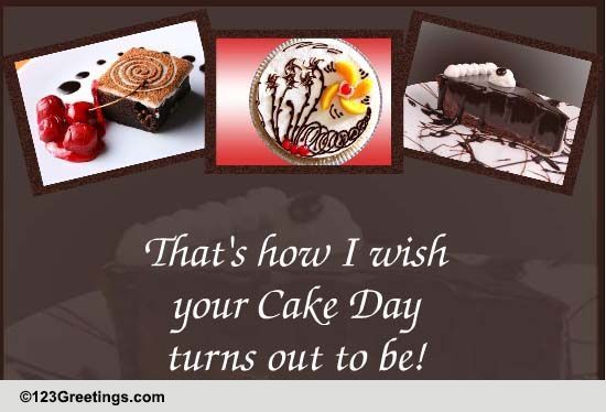 Sweetilicious Cake Day. Free Cake Day eCards, Greeting Cards | 123 ...