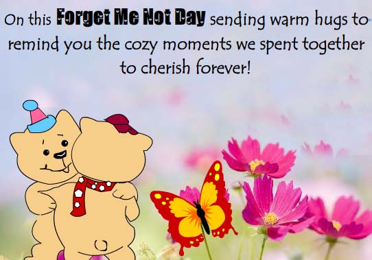 Cozy Hugs To Cherish Forever! Free Forget Me Not Day eCards | 123 Greetings