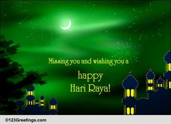 Missing You On Hari Raya... Free Hari Raya eCards, Greeting Cards | 123 ...