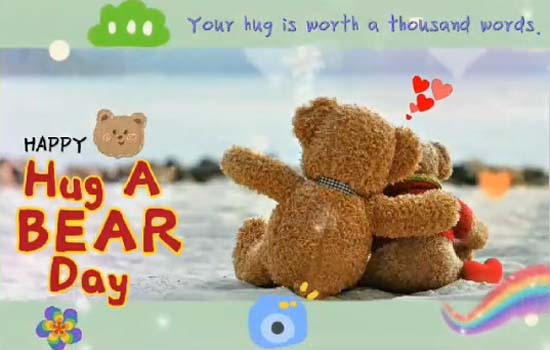 My Hug A Bear Day Ecard Just For You. Free Hug a Bear Day eCards | 123 ...