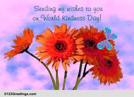 Gifted With Kindness... Free World Kindness Day eCards, Greeting Cards ...