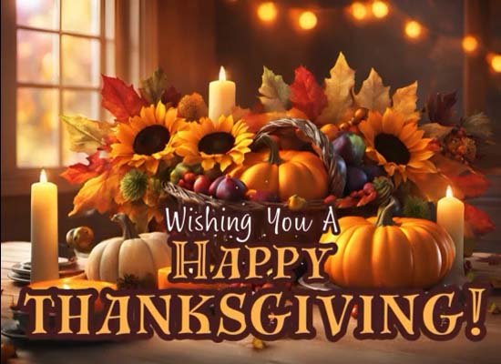 Send Warm Wishes From Across The Miles Free Happy Thanksgiving eCards ...