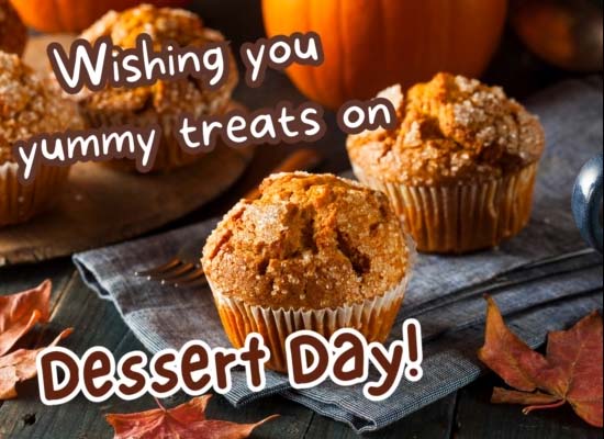 Yummy Treats For You! Free Dessert Day eCards, Greeting Cards | 123 ...