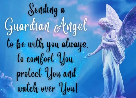 Guardian Angel To Protect And Care You. Free Guardian Angels Day eCards ...
