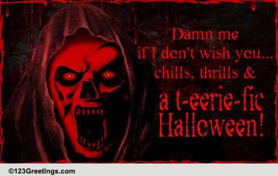 Wishes For A T-eerie-fic Halloween! Free Horror eCards, Greeting Cards ...