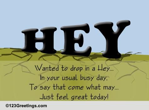 Say 'Hey' Day Wish! Free Say 'Hey' Day eCards, Greeting Cards | 123 ...
